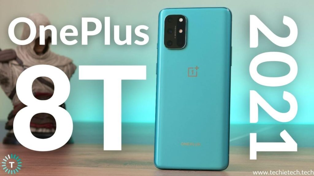 OnePlus 8T Review in 2021: Old or Gold? - TechieTechTech
