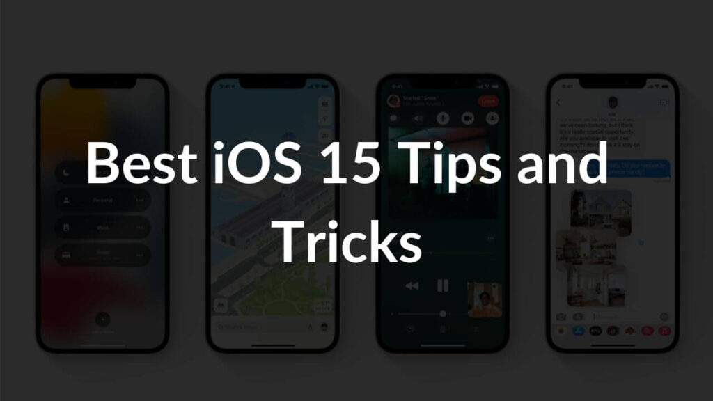 Best iOS 15 Tips and Tricks - TechieTechTech