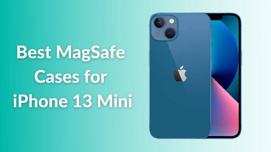 Best MagSafe Cases for iPhone 13 Mini in 2021 - TechieTechTech