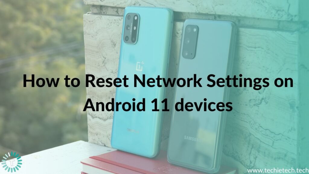 How To Reset Network Settings On Android 11 Devices TechieTechTech how-to-reset-network-settings-on-android-11-devices-techietechtech