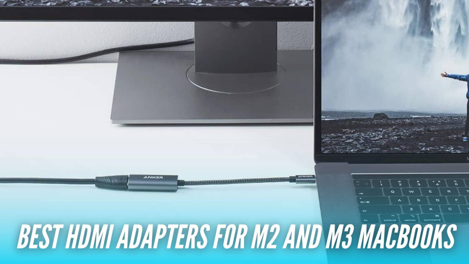 25 Best HDMI Adapters for M2 and M3 MacBooks to buy in 2023 ...