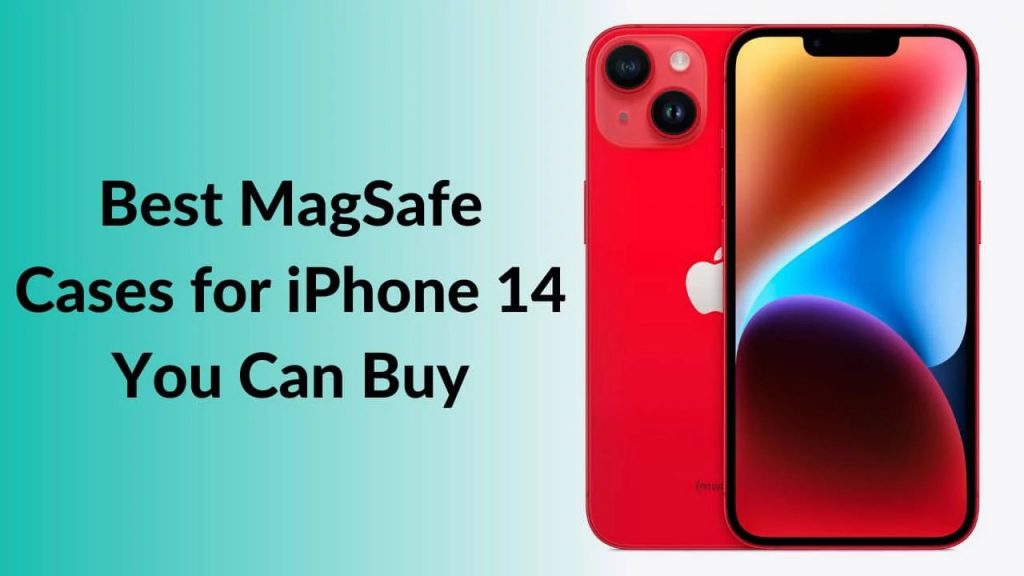 Best MagSafe Cases for iPhone 14 in 2023 - TechieTechTech