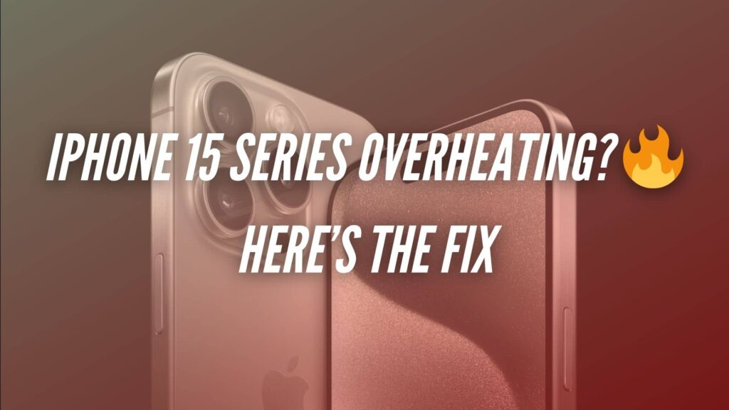 Iphone 15 Overheating Here Are 17 Fixes Techietechtech