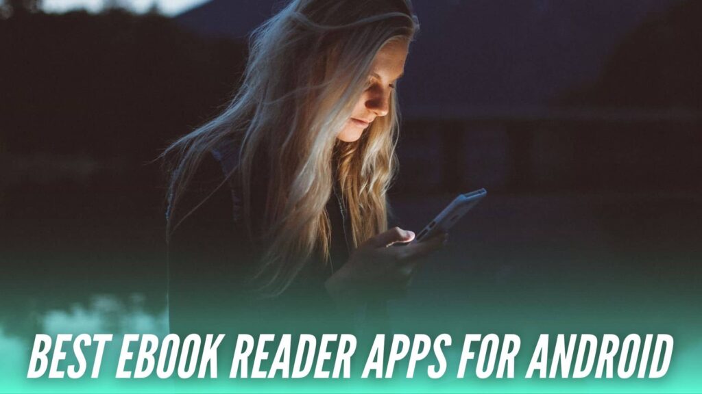 11 Best eBook Reader Apps for Android in 2023 - TechieTechTech